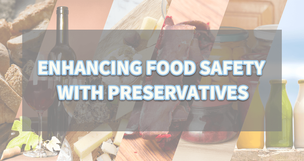 ENHANCING FOOD SAFETY WITH PRESERVATIVES - Welcome to FIC